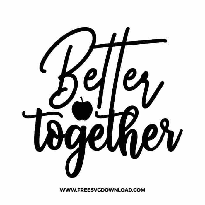 Better together 2 | Free SVG Download
