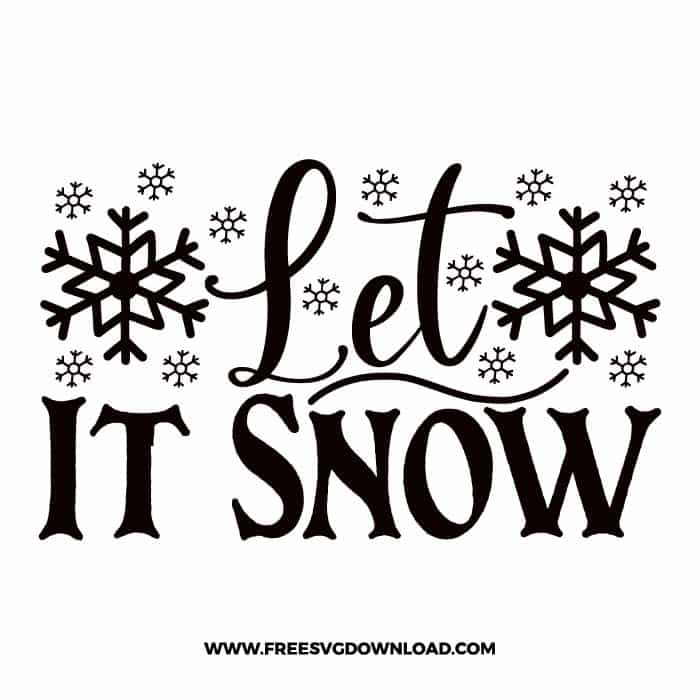 Let It Snow Free SVG Files | Free SVG Download
