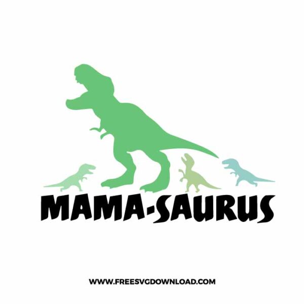 Mamasaurus Free SVG Files | Free SVG Download