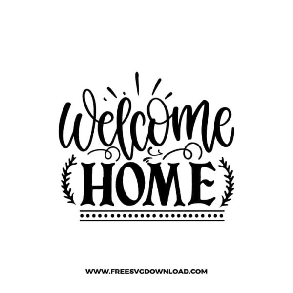 Welcome Home Free SVG Files | Free SVG Download