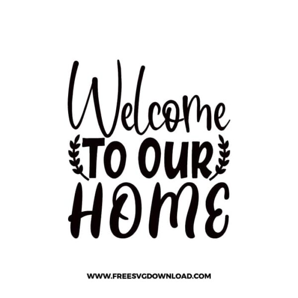 Welcome Home Free SVG Files | Free SVG Download