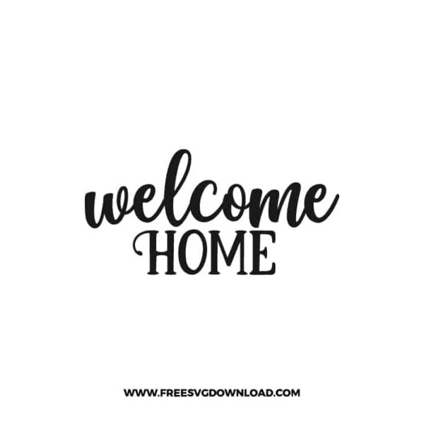 Welcome Home Free SVG Files | Free SVG Download